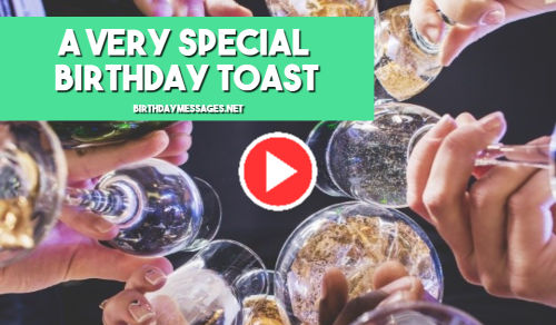 Happy Birthday Toasts: Happy Birthday Messages for Toasts